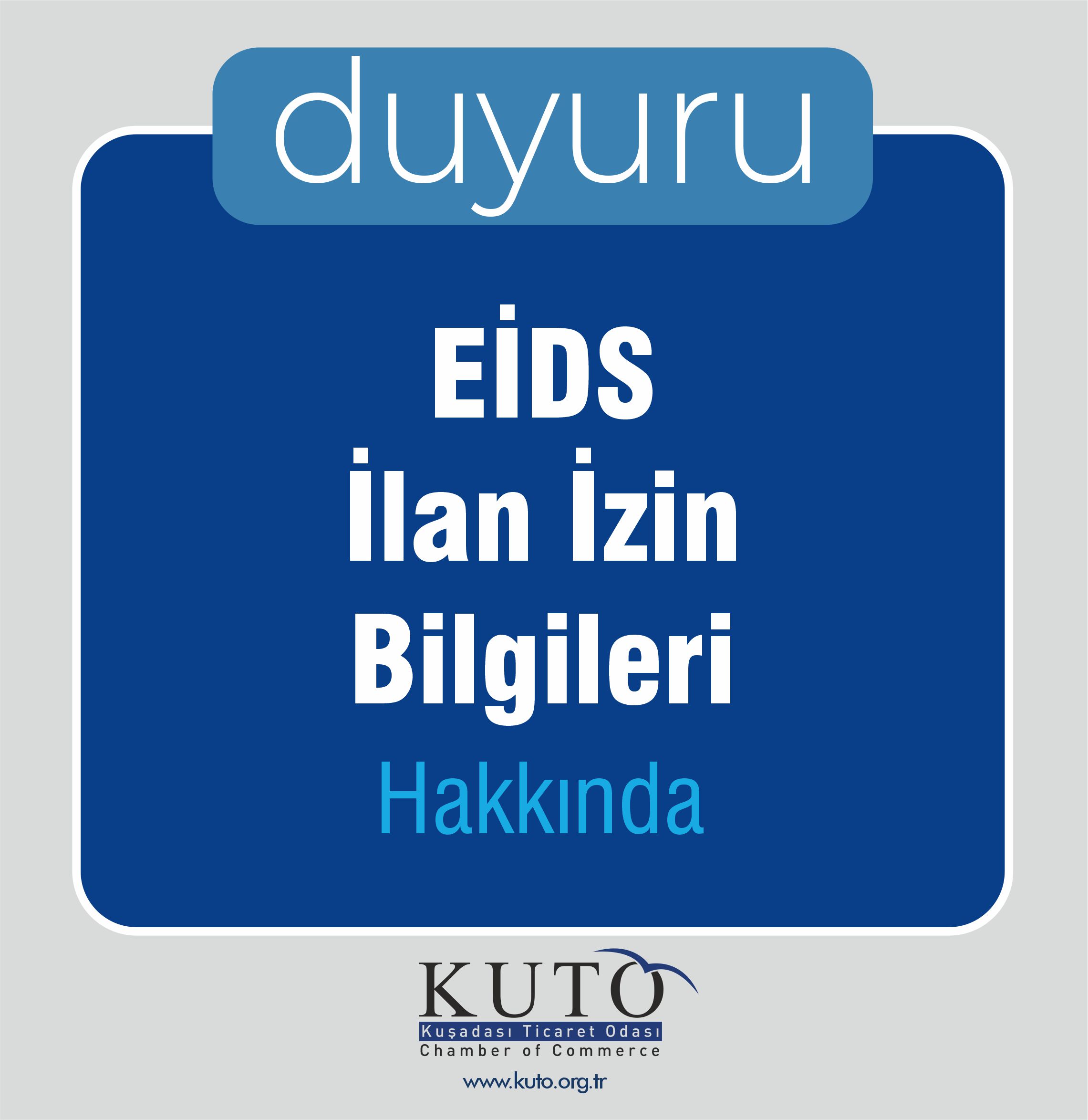 KUTO | EİDS İLAN İZİN BİLGİLERİ HAKKINDA