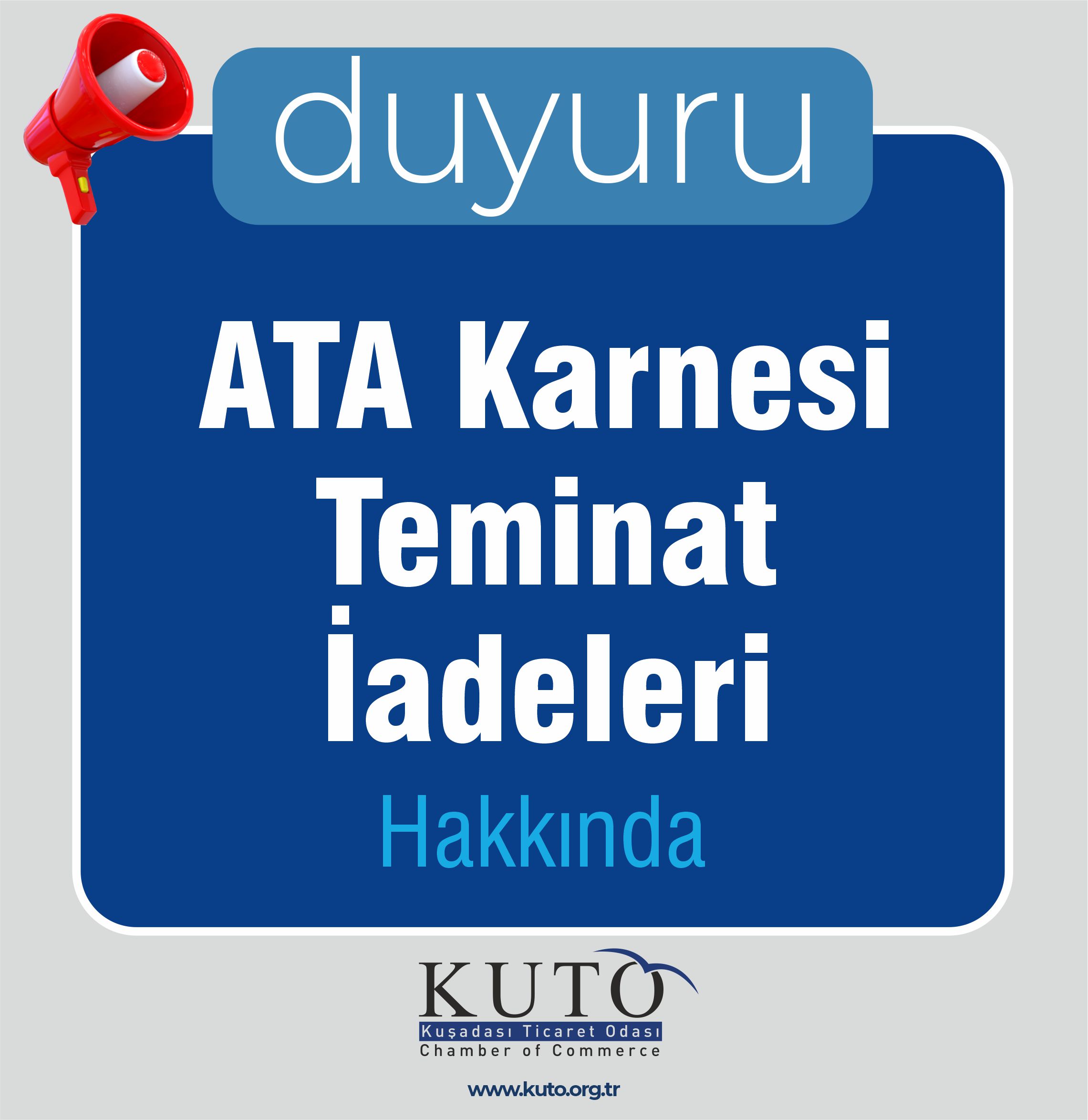 KUTO | ATA KARNESİ TEMİNAT İADELERİ HAKKINDA